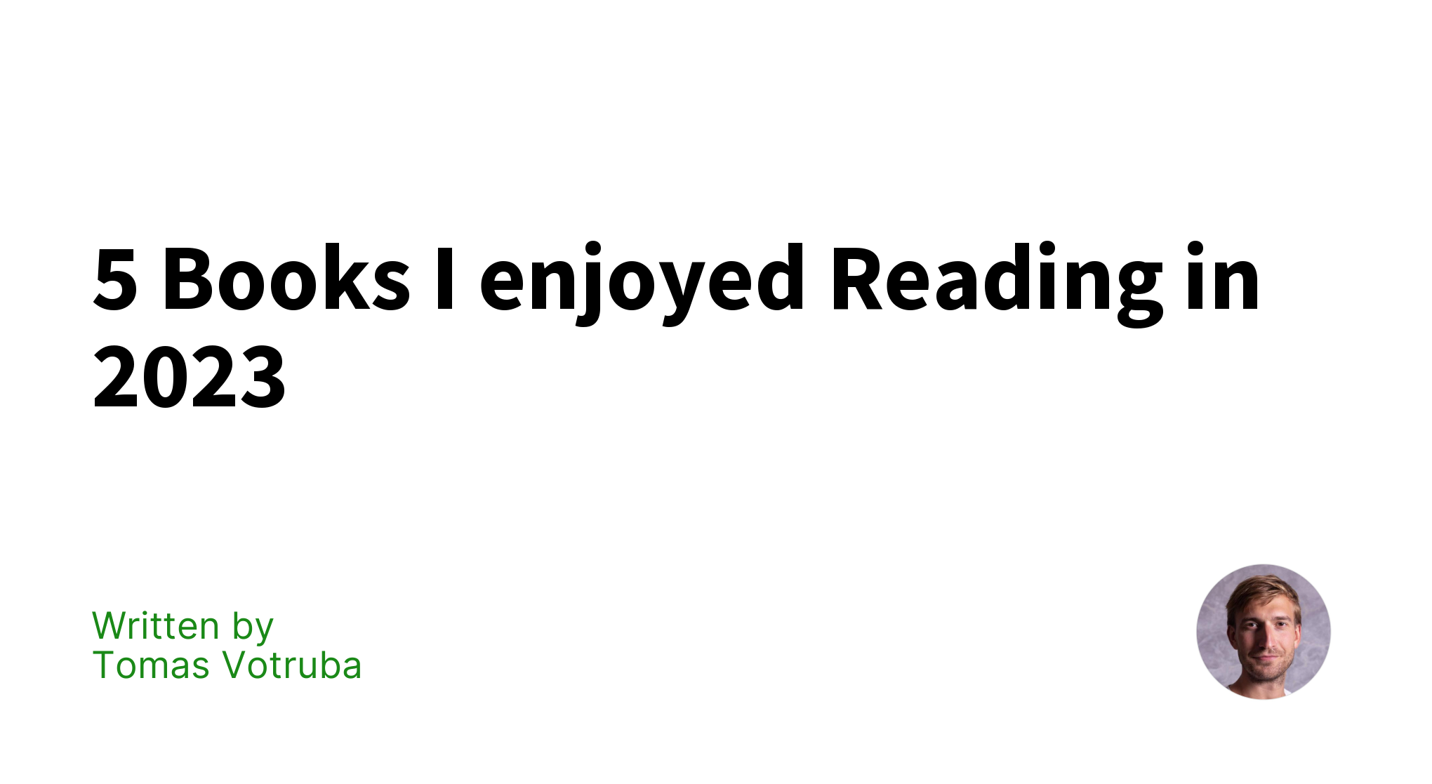 5 Books I enjoyed Reading in 2023 | Tomas Votruba
