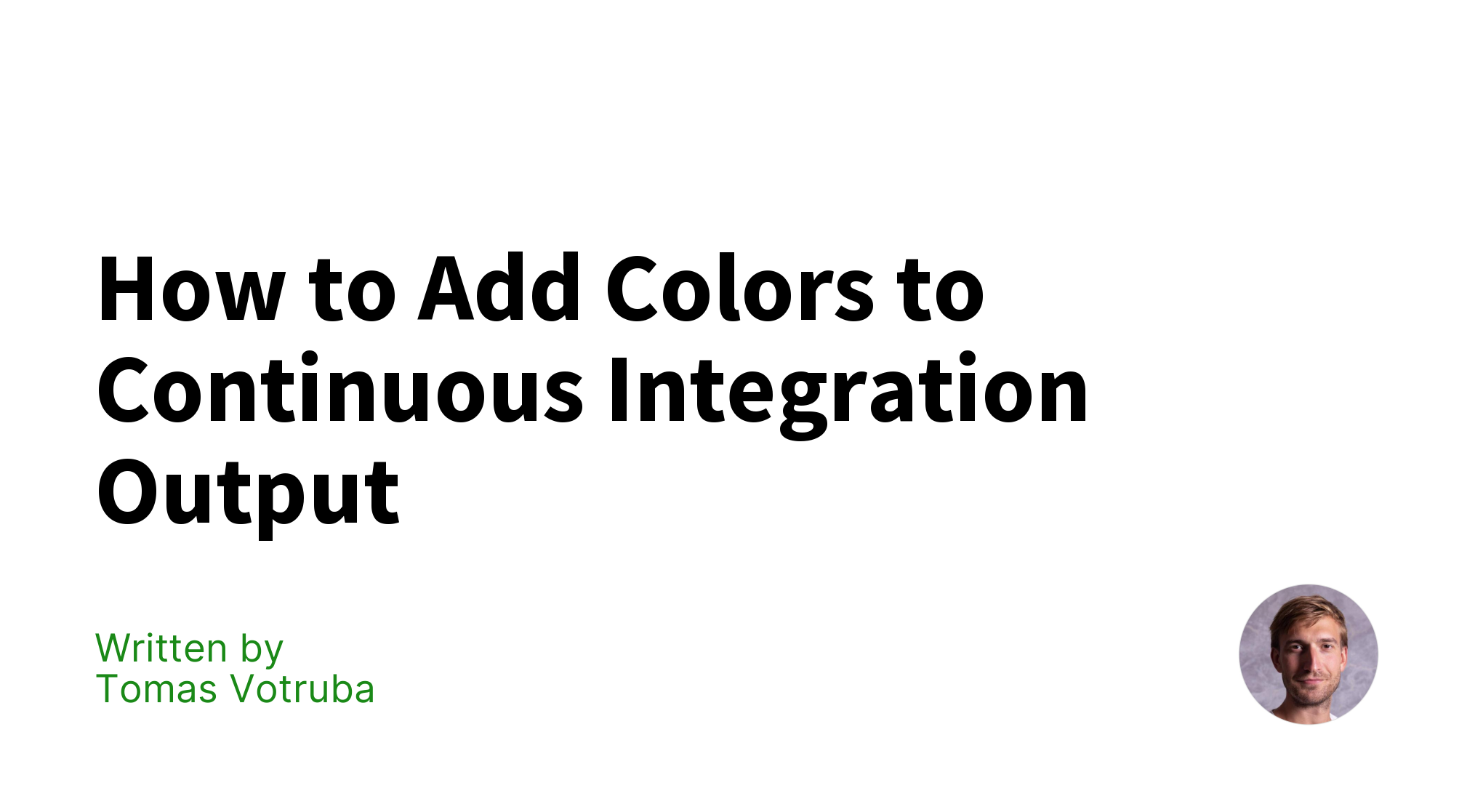 How to Add Colors to Continuous Integration Output | Tomas Votruba