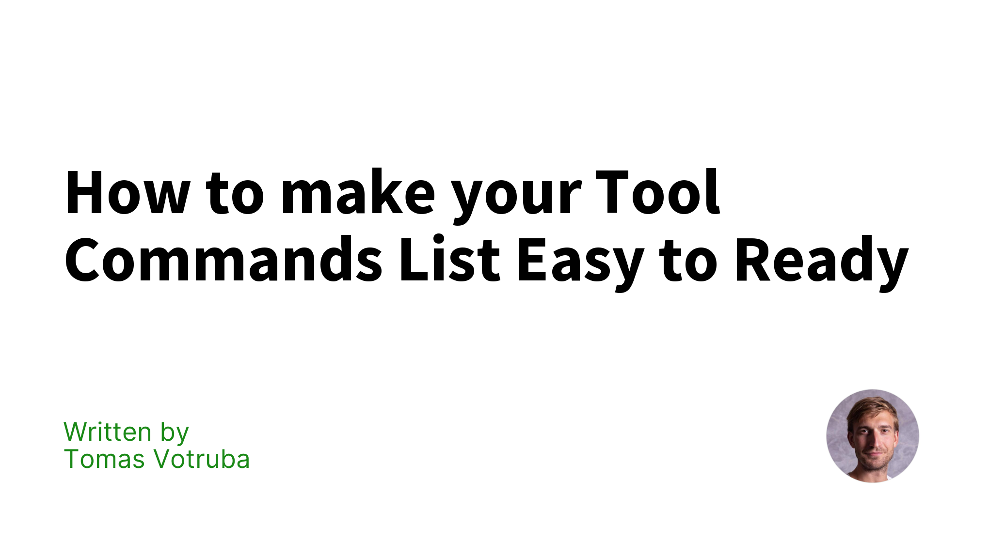 How to make your Tool Commands List Easy to Ready | Tomas Votruba