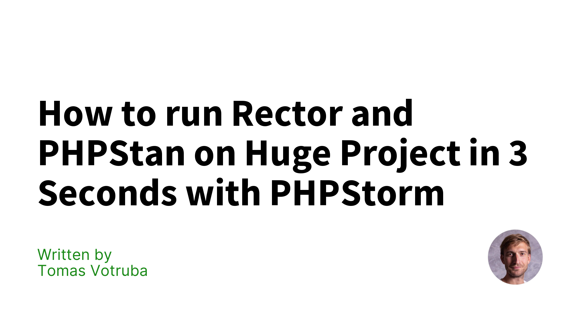 How to run Rector and PHPStan on Huge Project in 3 Seconds with ...