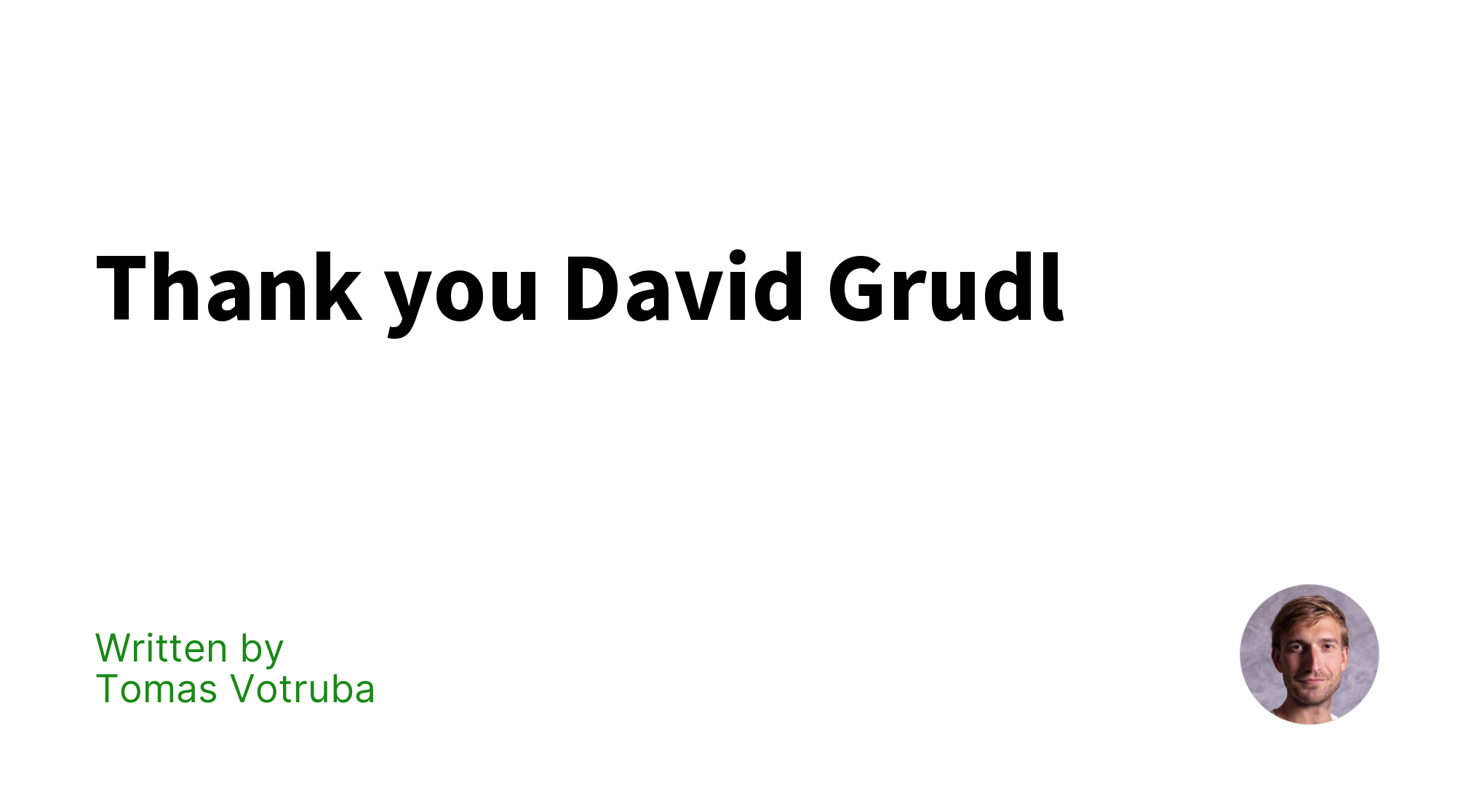 Thank you David Grudl | Tomas Votruba
