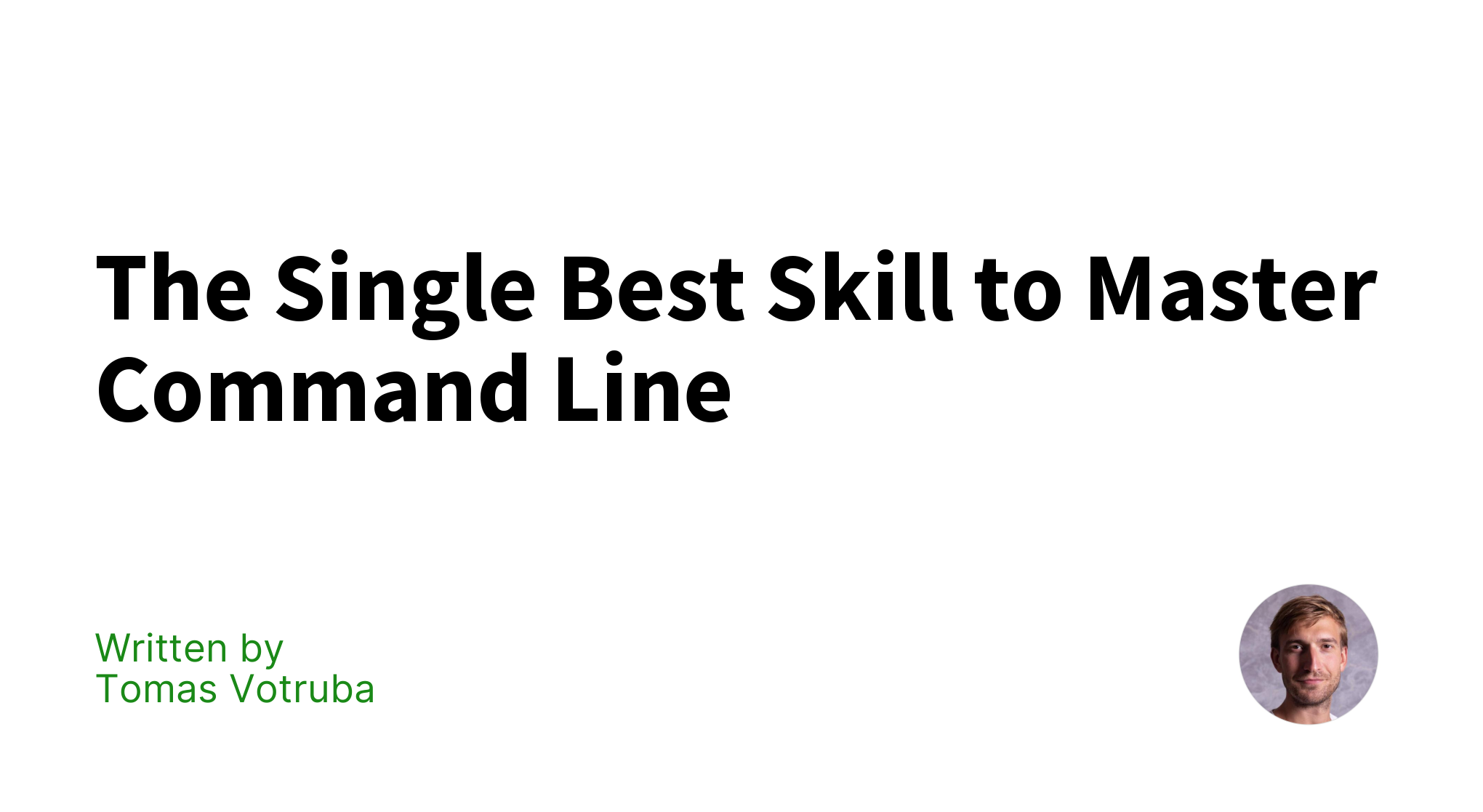 The Single Best Skill to Master Command Line | Tomas Votruba